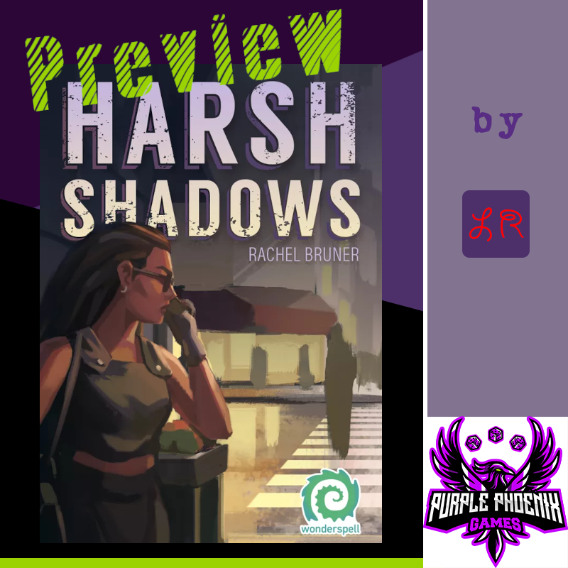Harsh Shadows Preview – Purple Phoenix Games